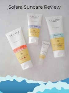 Solara Suncare Review - Maison Pur